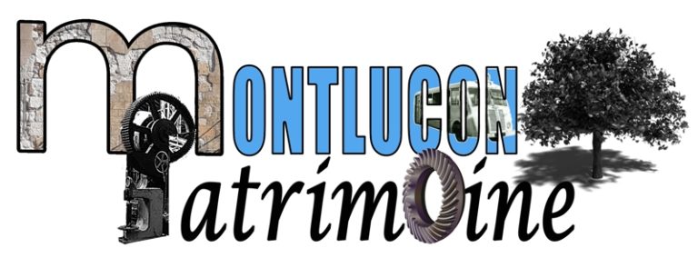 Montluçon Patrimoine – Le site pour valoriser le patrimoine de notre ...